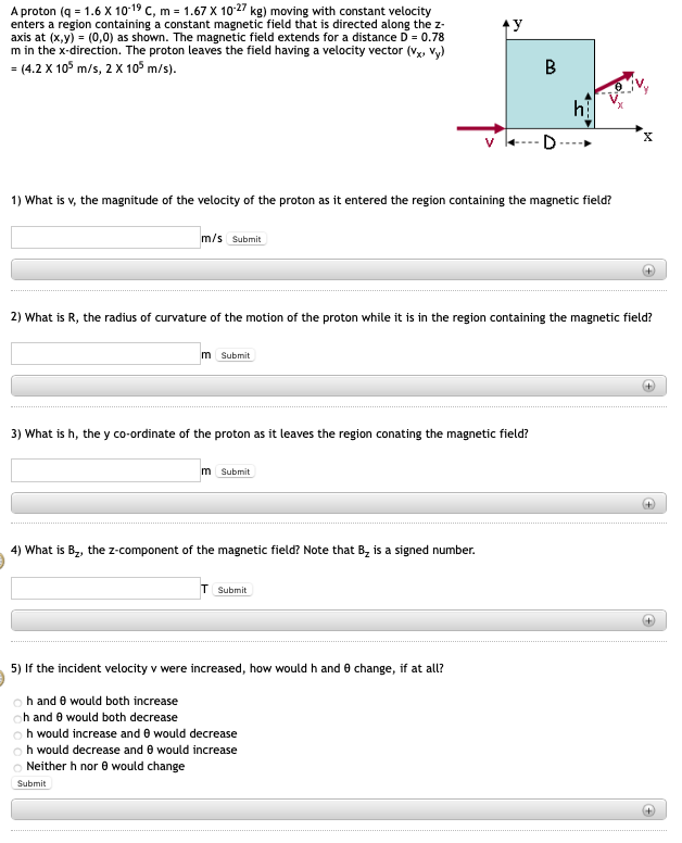 Solved A proton (a = 1.6 X 10-19 C, m = 1.67 X 10-27 kg) | Chegg.com