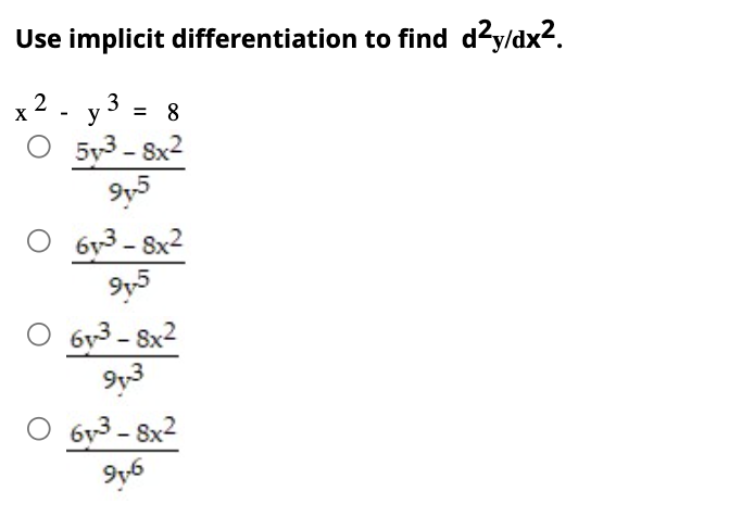 Solved Use implicit differentiation to find d2y/dx2 | Chegg.com