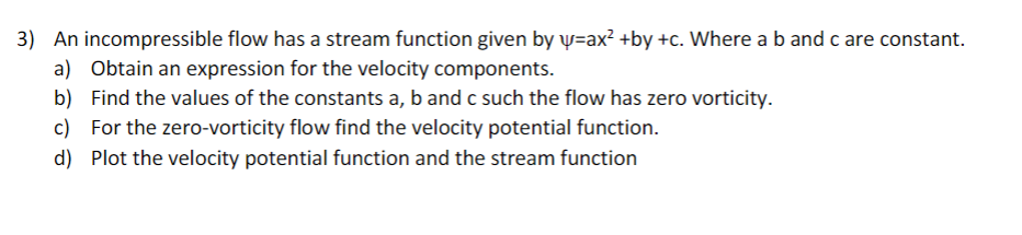 Solved An incompressible flow has a stream function given by | Chegg.com