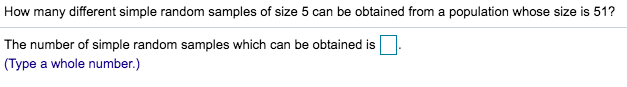 Solved How many different simple random samples of size 5 | Chegg.com