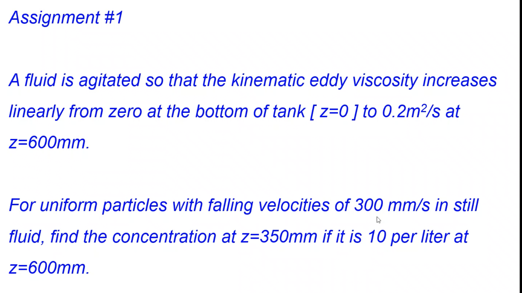 Solved Assignment #1 A fluid is agitated so that the | Chegg.com