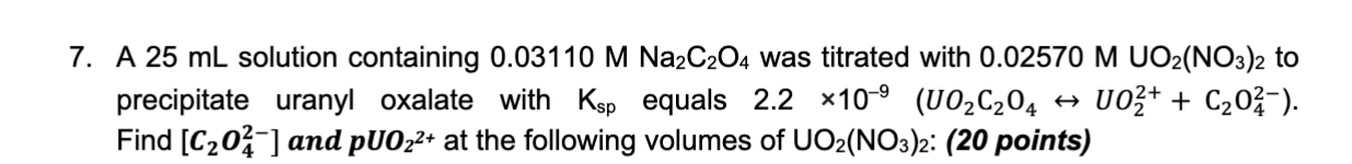 7. A 25 mL solution containing 0.03110MNa2C2O4 was | Chegg.com