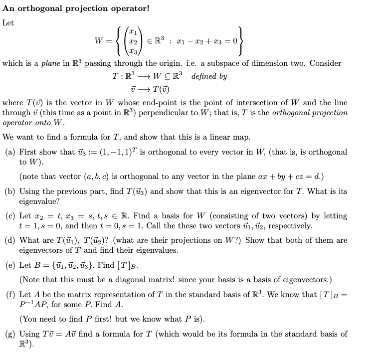 An orthogonal projection operator! Let | Chegg.com