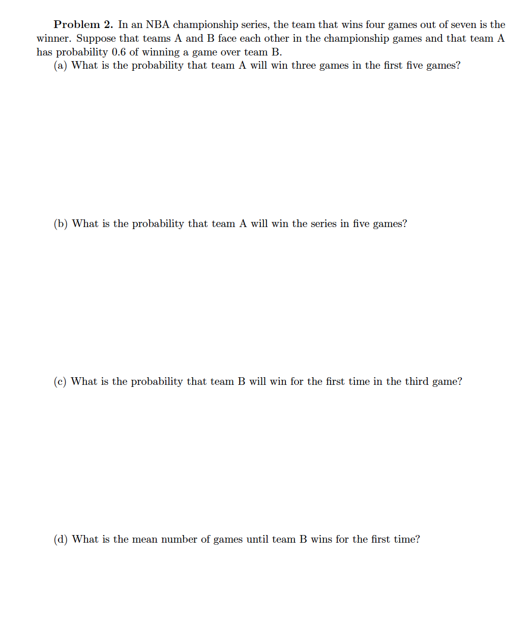 Solved Problem 2. In an NBA championship series, the team | Chegg.com