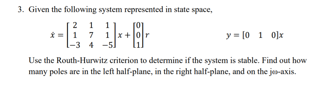Solved 3. Given the following system represented in state | Chegg.com