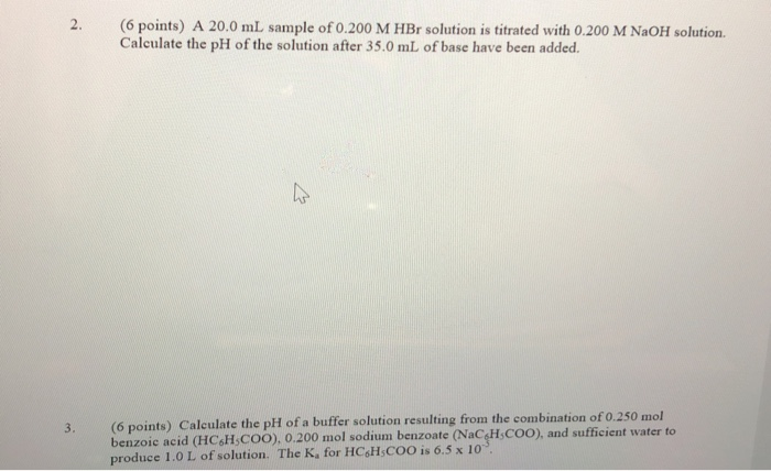 Solved 2 (6 points) A 20.0 mL sample of 0.200 M HBr solution | Chegg.com