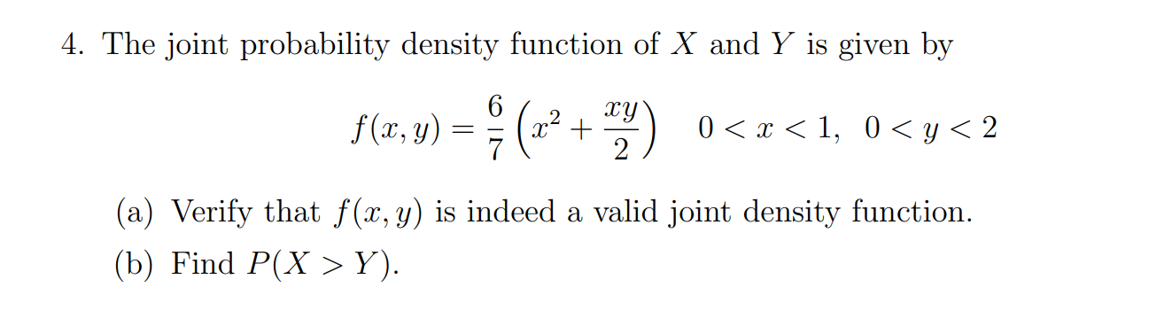 Solved 4. The joint probability density function of X and Y | Chegg.com