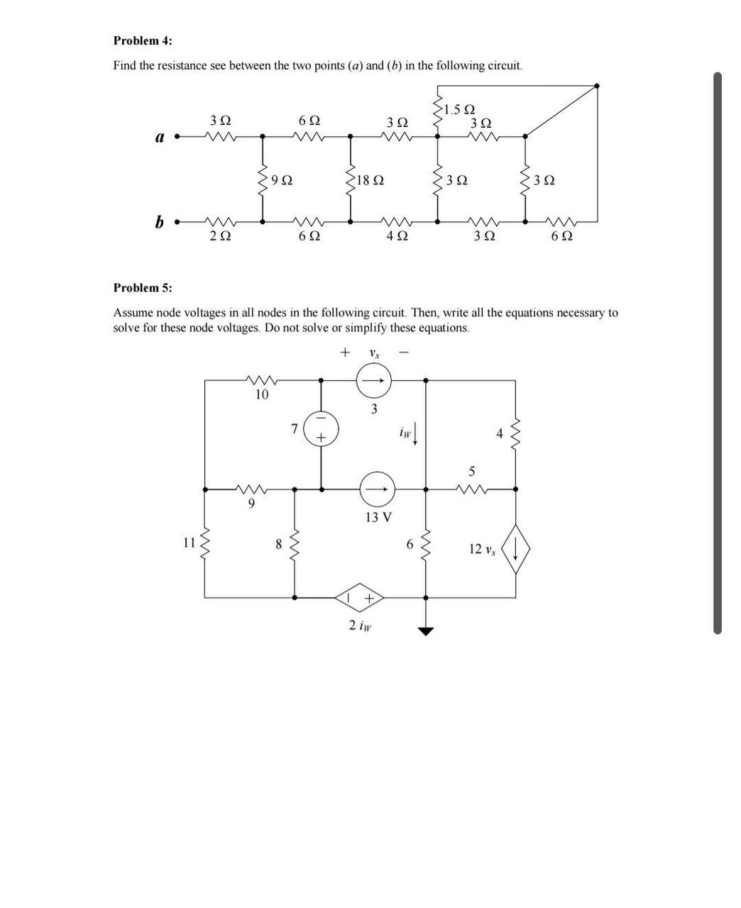 Solved Problem 4: Find the resistance see between the two | Chegg.com