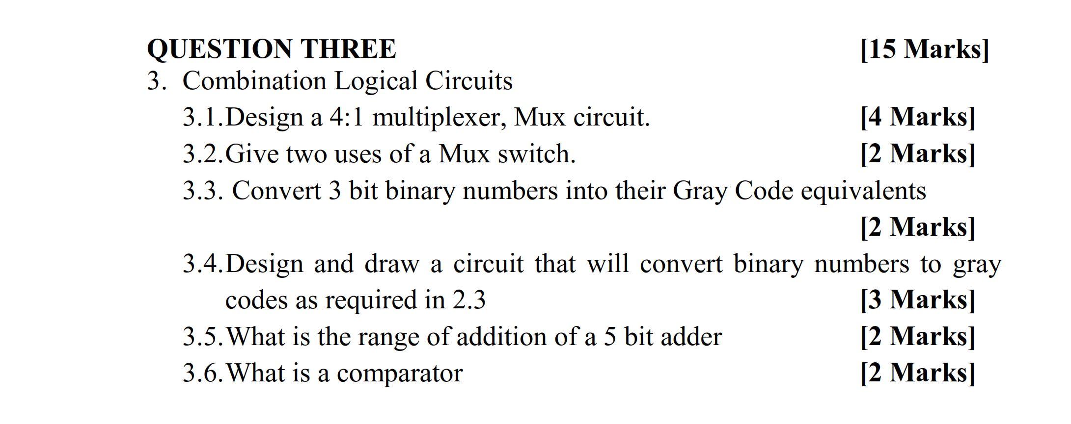 Solved QUESTION THREE [15 Marks] 3. Combination Logical | Chegg.com