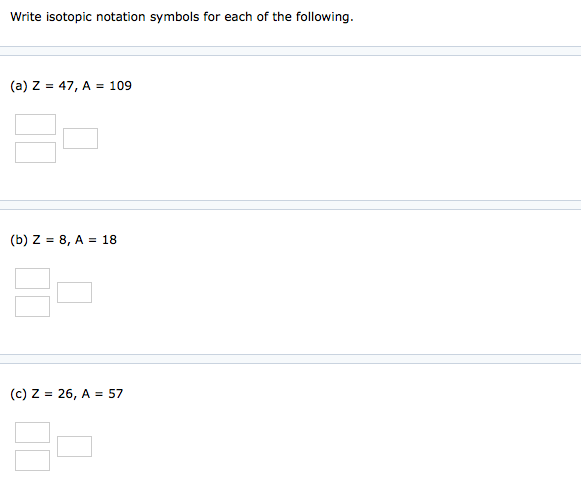 Solved Write isotopic notation symbols for each of the | Chegg.com