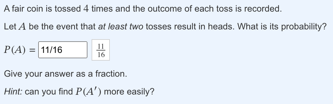 Solved A fair coin is tossed 4 ﻿times and the outcome of | Chegg.com