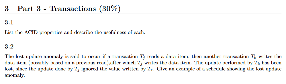 Solved 3 Part 3 - Transactions (30%) 3.1 List the ACID | Chegg.com