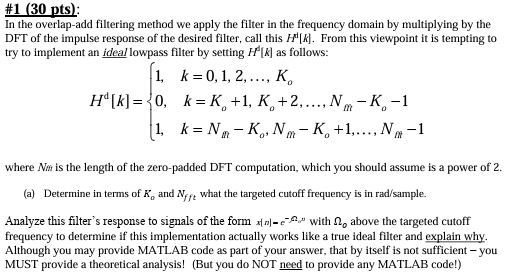 Solved #1 (30 ﻿pts): In the overlap-add filtering method we | Chegg.com