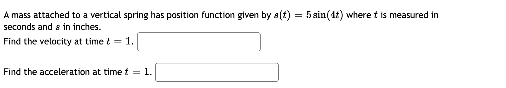 Solved A mass attached to a vertical spring has position | Chegg.com