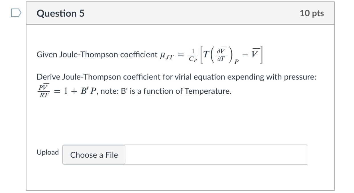 Solved Question 5 10 pts Given Joule-Thompson coefficient | Chegg.com