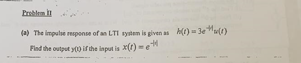 Solved Problem II(a) ﻿The impulse response of an LTI system | Chegg.com