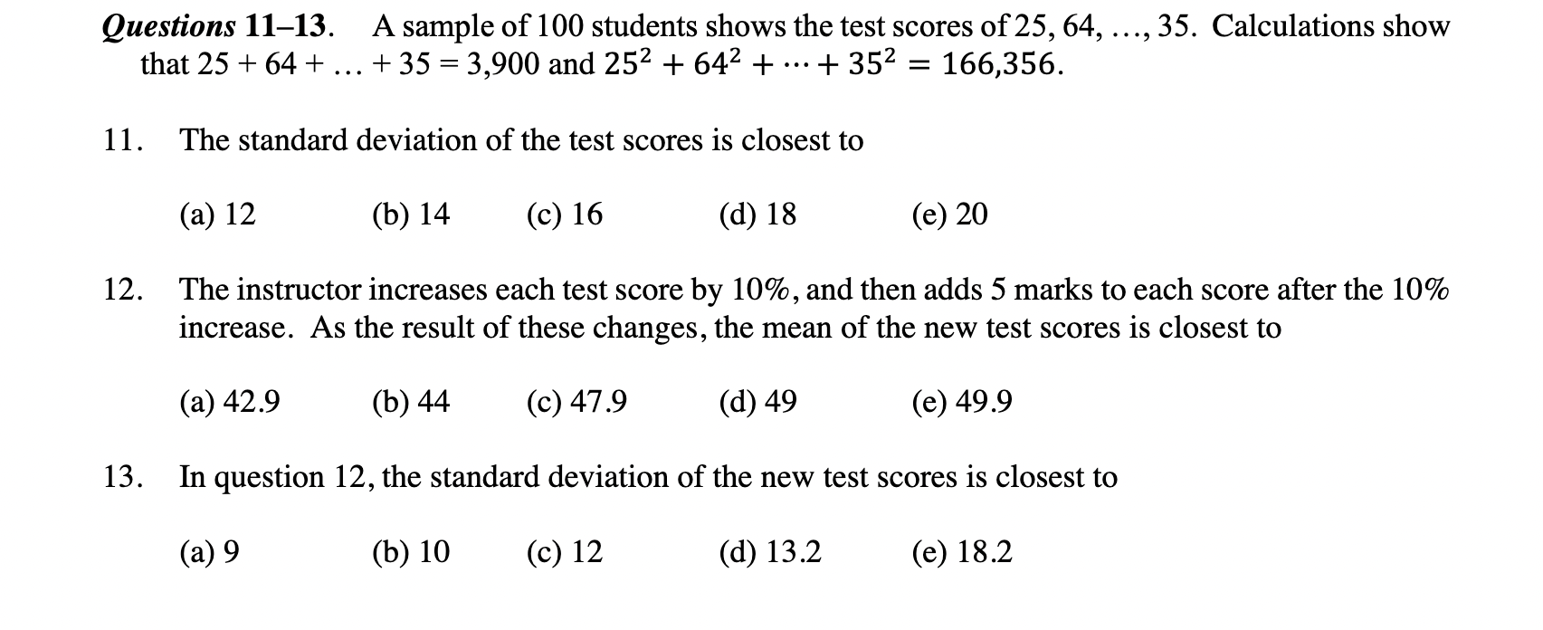 Solved Questions 11-13. A sample of 100 students shows the | Chegg.com