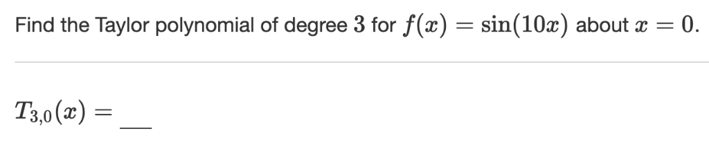 Solved Find the Taylor polynomial of degree 3 for f(x)-sin | Chegg.com