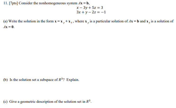 Solved 11. [7pts] Consider the nonhomogeneous system Ax = b, | Chegg.com