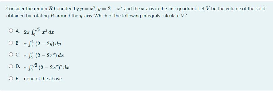 Solved Consider the region R bounded by y=x2,y=2−x2 and the | Chegg.com