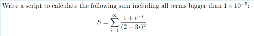 Solved Write a script to calculate the following sum | Chegg.com