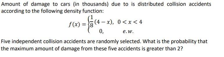 Solved Amount of damage to cars (in thousands) due to is | Chegg.com