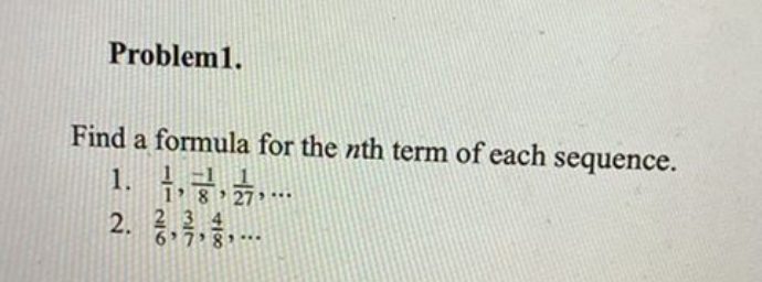 Solved Problem 1. Find a formula for the nth term of each | Chegg.com