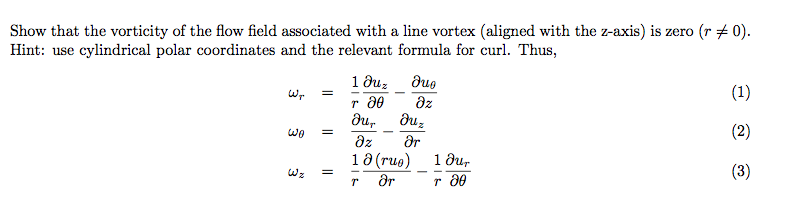 Solved Show that the vorticity of the flow field associated | Chegg.com