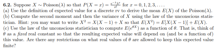 Solved 6.2. Suppose X∼ Poisson (λ) so that P(X=x)=x!e−λλx | Chegg.com
