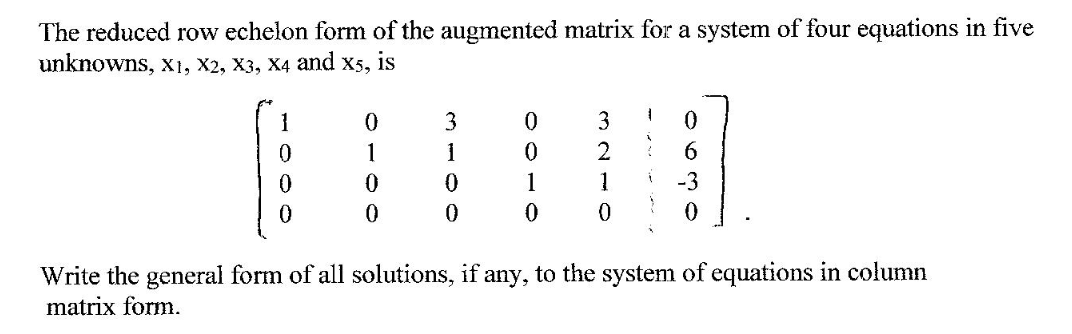 Solved The reduced row echelon form of the augmented matrix | Chegg.com