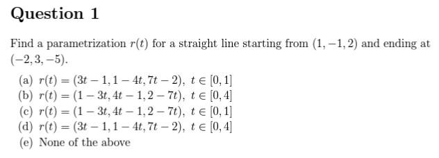 Solved Find a parametrization r(t) for a straight line | Chegg.com