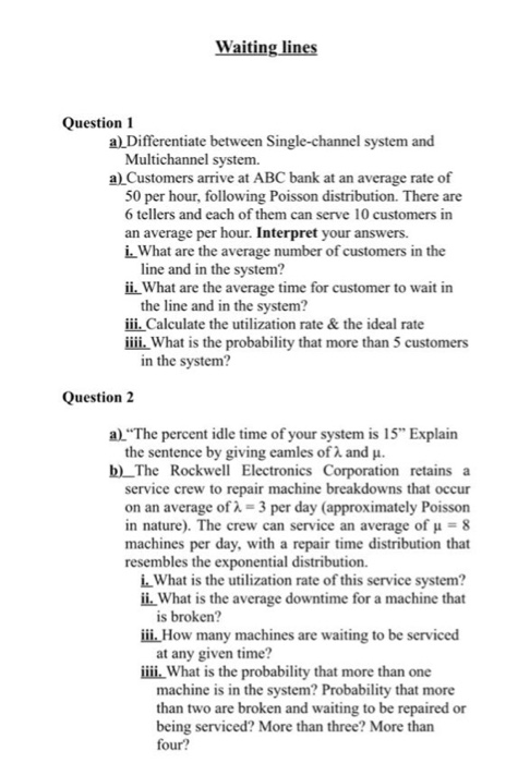 Solved Waiting lines Question1 a) Differentiate between | Chegg.com