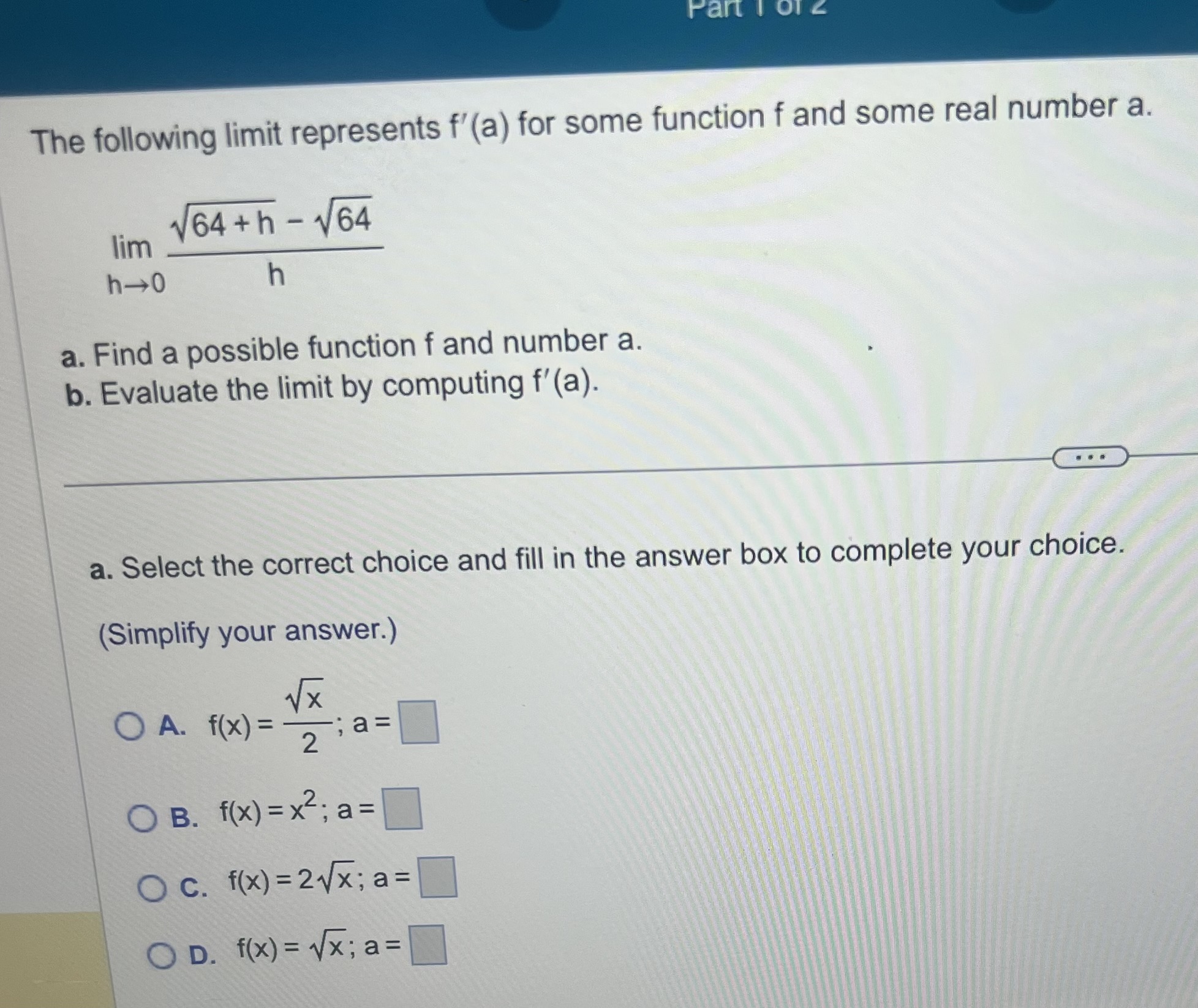 Solved The following limit represents f'(a) ﻿for some | Chegg.com