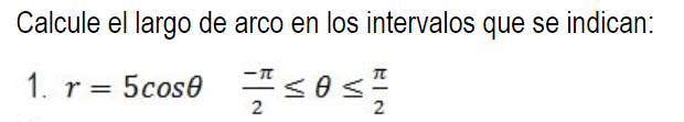 Solved Calcule el largo de arco en los intervalos que se | Chegg.com