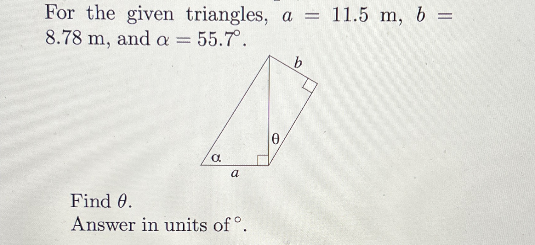 Solved For the given triangles, a=11.5m,b=8.78m, ﻿and | Chegg.com
