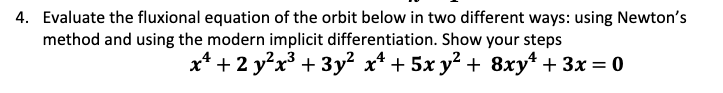 Solved 4. Evaluate the fluxional equation of the orbit below | Chegg.com