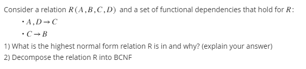 Solved Consider a relation R(A,B,C,D) and a set of | Chegg.com