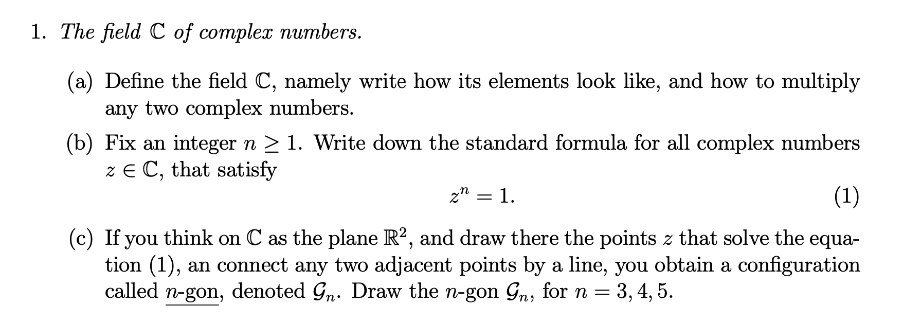 Solved 1. The field C of complex numbers. (a) Define the | Chegg.com