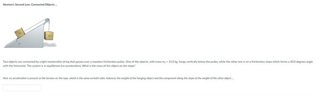 Solved Newton's Second Lower Connected Objects The objects | Chegg.com