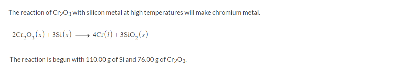 Solved The reaction of Cr2O3 with silicon metal at high | Chegg.com