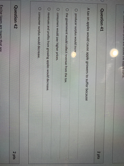 Solved Question 41 2 pts A tax on apples would cause apple | Chegg.com
