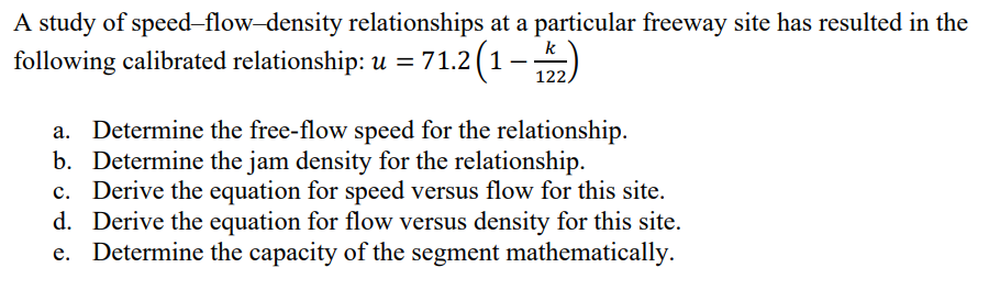 Solved A study of speed-flow-density relationships at a | Chegg.com