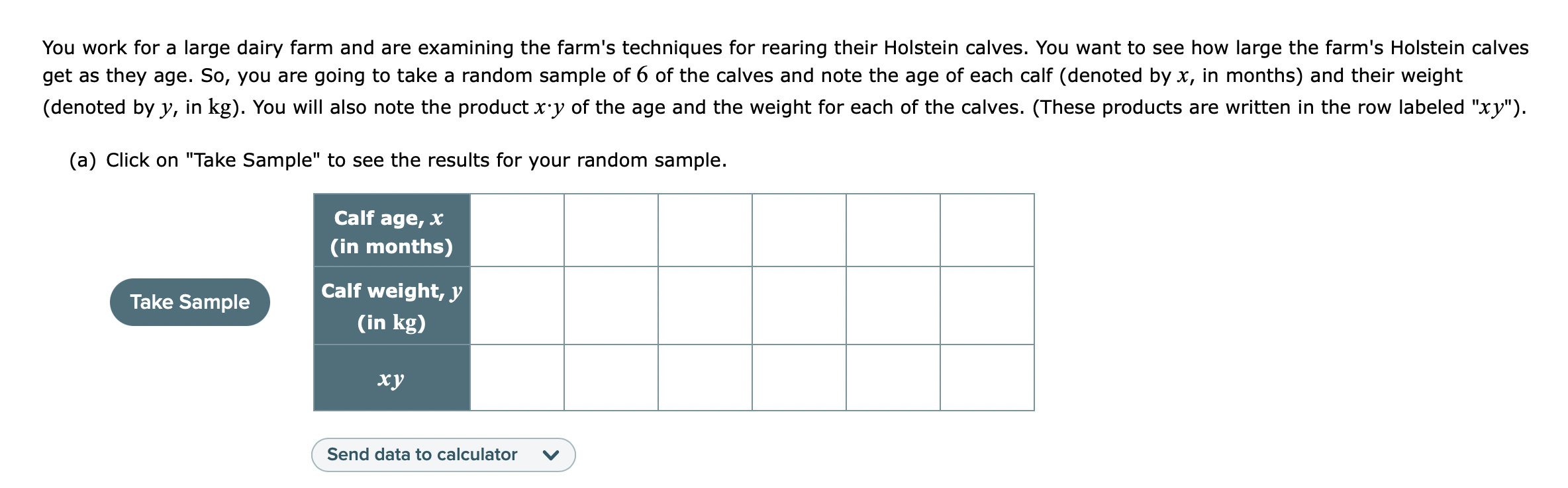 Solved You work for a large dairy farm and are examining the | Chegg.com