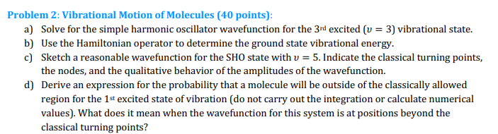 Solved Problem 2: Vibrational Motion of Molecules (40 | Chegg.com