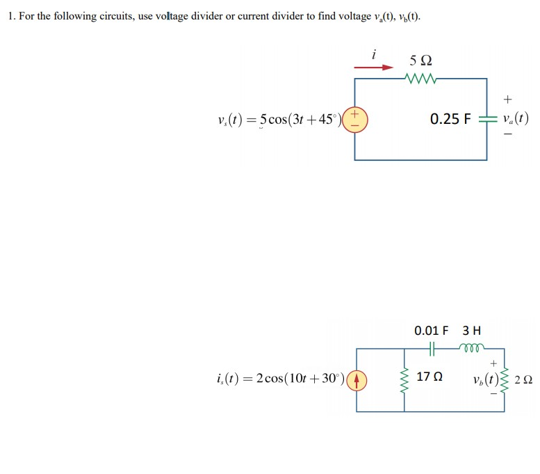 Solved 1. For the following circuits, use voltage divider or | Chegg.com