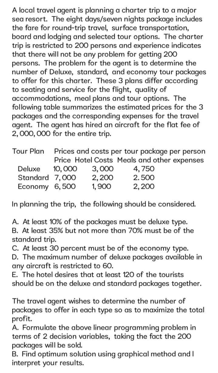 Solved A local travel agent is planning a charter trip to a | Chegg.com