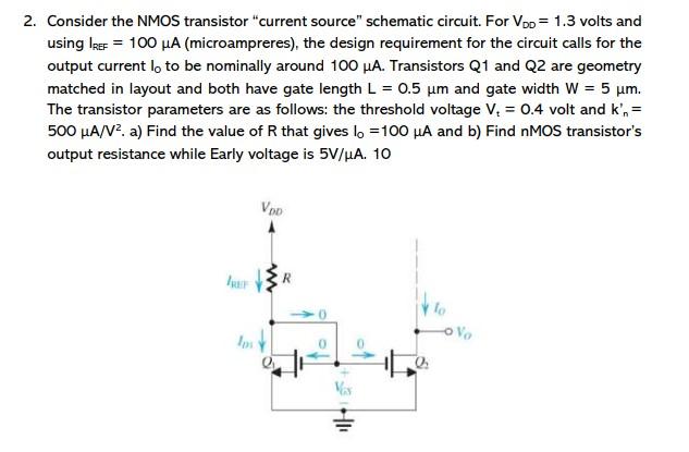 Solved 2. Consider the NMOS transistor "current source" | Chegg.com