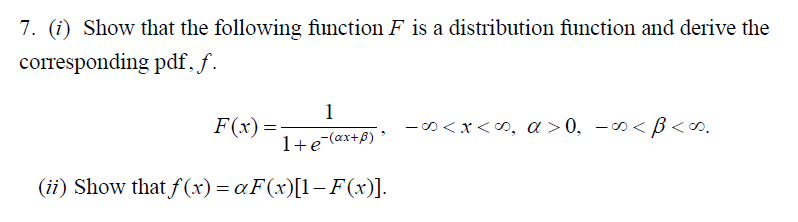 Solved F(x) = 1/(1+e^-(alpha x +beta). Show that f(x) = | Chegg.com