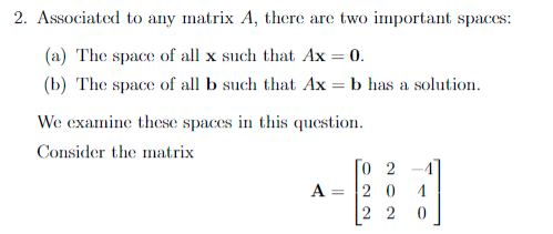 Solved 2. Associated to any matrix A, there are two | Chegg.com