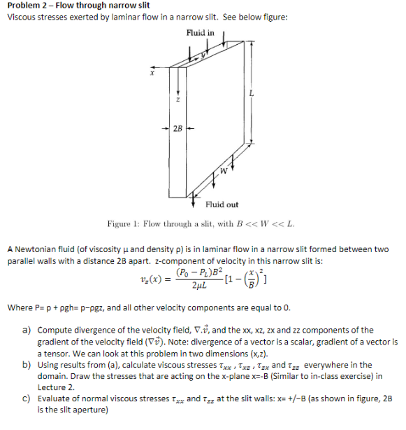 Problem 2 - Flow through narrow slit Viscous stresses | Chegg.com